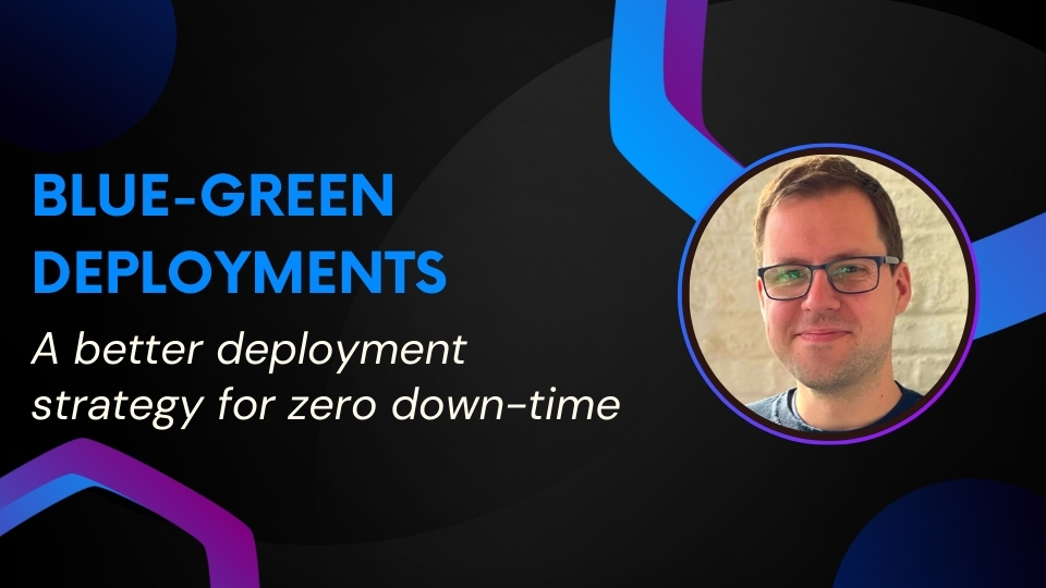 Faster, easier and zero downtime deployments using a blue-green ...